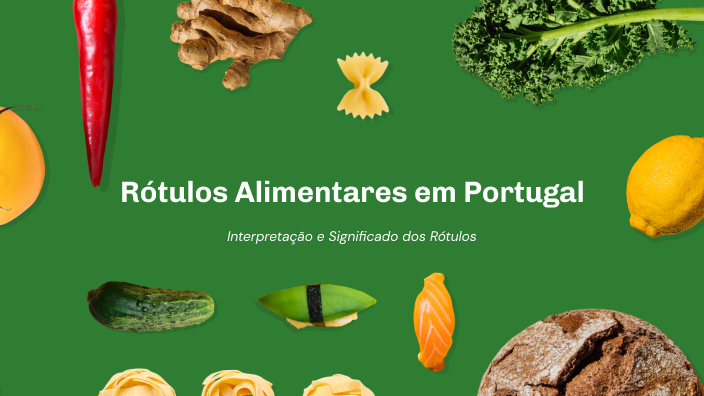 Rótulos Alimentares em Portugal by Tamara Andrade on Prezi