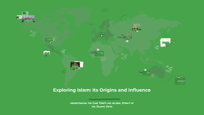 Exploring Islam: Its Origins and Influence by kyler thomas on Prezi