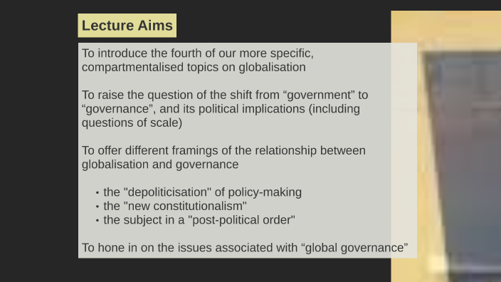 POL20711 Governance in a Global Era by Greig Charnock on Prezi