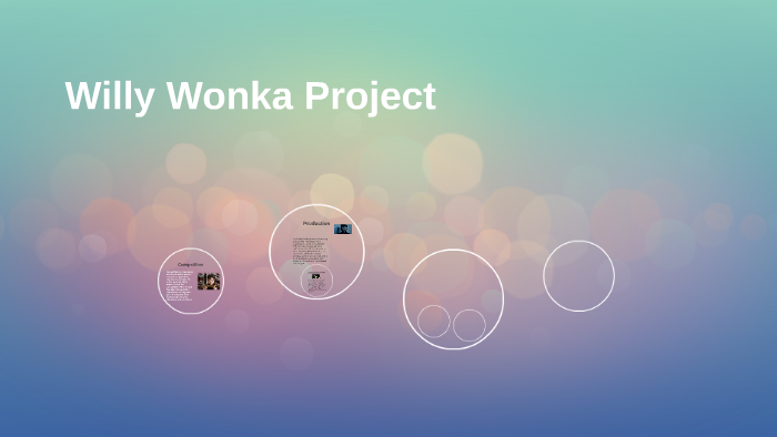 Willy Wonka Project by Diego Garcia on Prezi