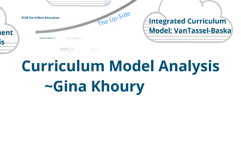 Curriculum Model Analysis by Angelina Khoury