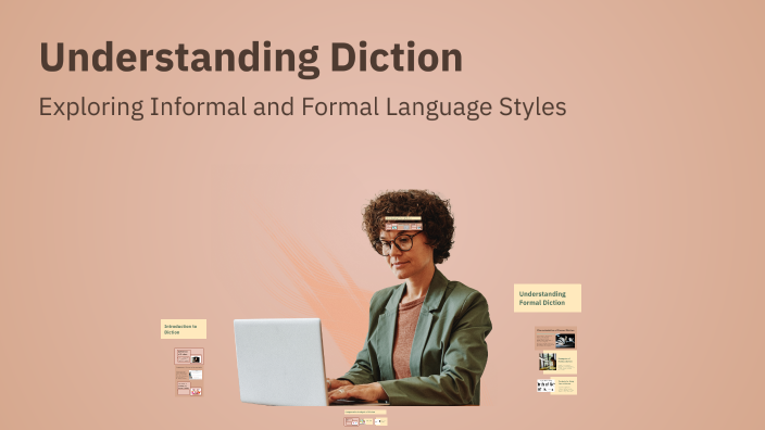 Understanding Diction by Jennifer Mueller on Prezi