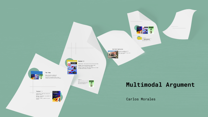 Multimodal Argument - Carlos Morales by Carlos Morales on Prezi