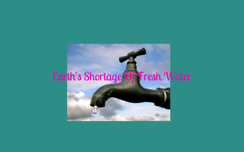 Earth's Shortage by Manasi Goyal on Prezi