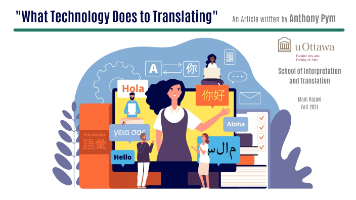 What Technology Does to Translating by Monireh Razavi on Prezi