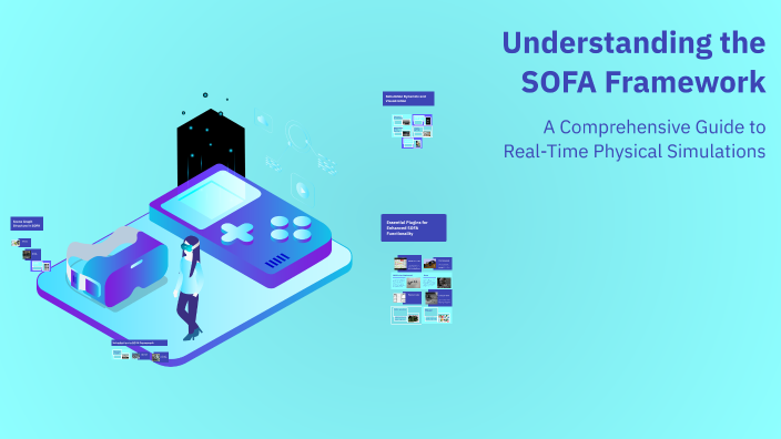 Understanding the SOFA Framework by morteza alipour on Prezi