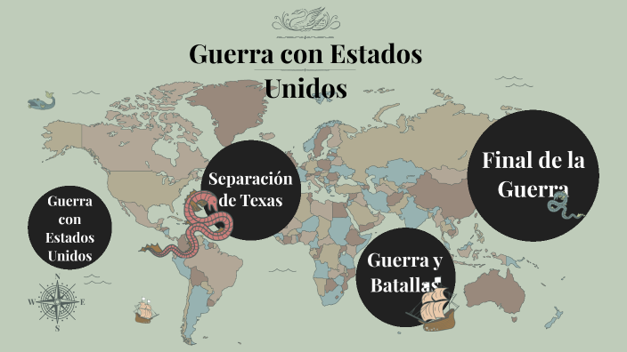 Guerra con Estados Unidos by Luann Romero on Prezi