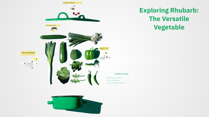 Exploring Rhubarb: The Versatile Vegetable by Madden Parisien on Prezi