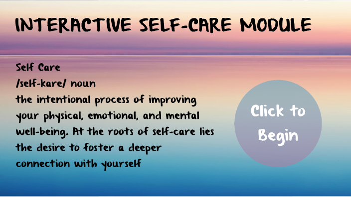 Interactive Self-Care Module by Zoe Colclough on Prezi
