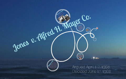 Jones Vs. Alfred H. Mayer Co. by Kendra Jones on Prezi