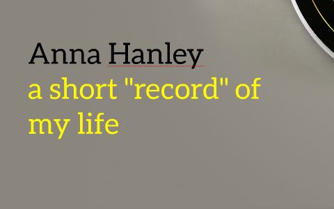 Anna Hanley by Anna Hanley on Prezi