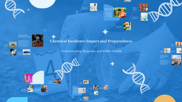 Chemical Incidents: Impact and Preparedness by amy schnall on Prezi