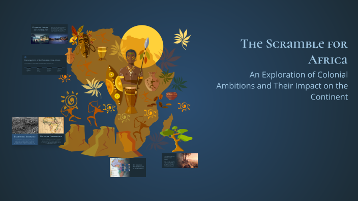 The Scramble for Africa by Gabriel Rego on Prezi