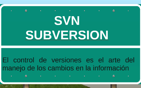 ¿QUE ES SUBVERSION? by Stalin Pilapanta on Prezi