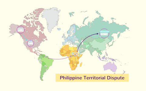 Philippine Territorial Dispute by Janica Ano on Prezi