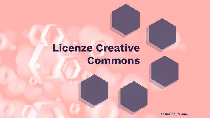 Licenze Creative Commons by Federica penna on Prezi