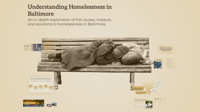 Understanding Homelessness in Baltimore by Tom Burkhart on Prezi