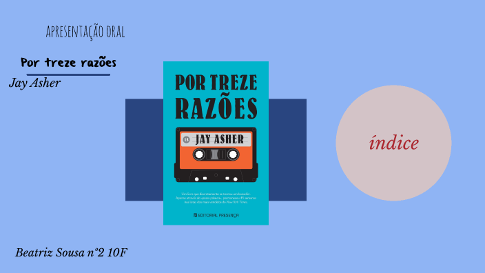 Por treze razões by beatriz vieira on Prezi