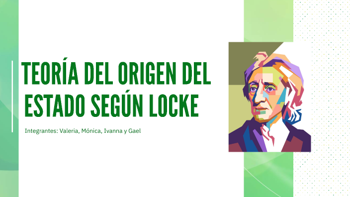 Teoría del origen del estado de John Locke by Mónica Fernández on Prezi