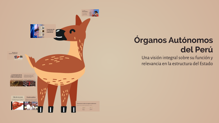 Órganos Autónomos del Perú by Efrain Huahuamullo Condori on Prezi