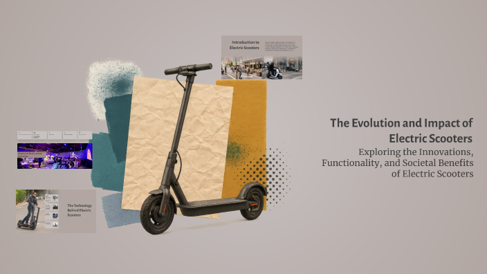 The Evolution and Impact of Electric Scooters by Ali Zafar on Prezi