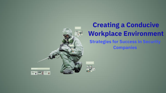 Creating a Conducive Workplace Environment by Joseph Adeboye on Prezi