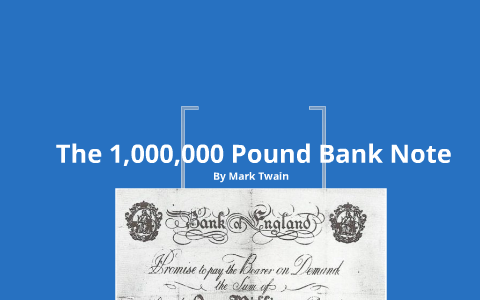 The 1,000,000 Pound Bank Note by J Wayne
