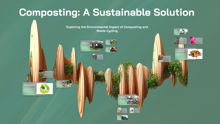 Composting: A Sustainable Solution by Cameron Campbell on Prezi