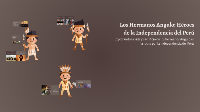 Los Hermanos Angulo: Héroes de la Independencia del Perú by Daniela P ...