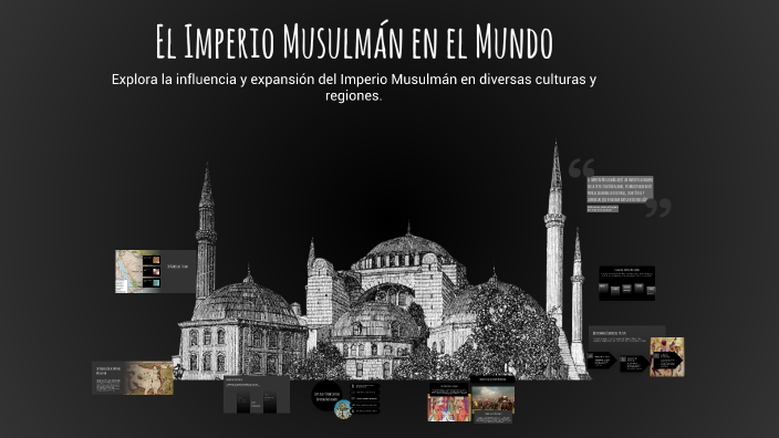 El Imperio Musulmán en el Mundo by Ilse Silva on Prezi