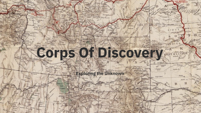 -Corps Of Discovery- by Sun Han on Prezi