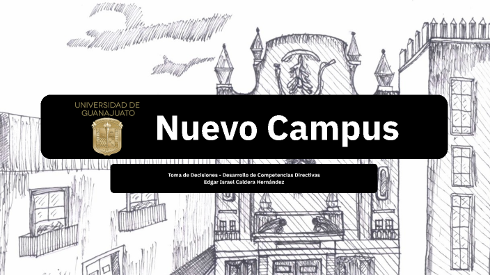 NUEVO CAMPUS by Edgar Israel Caldera Hernández on Prezi