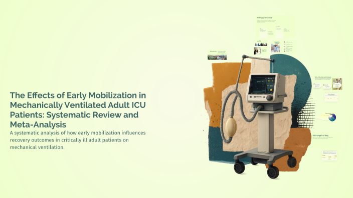 The Effects of Early Mobilization in Mechanically Ventilated Adult ICU ...