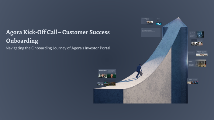 Agora Kick-Off Call – Customer Success Onboarding by Daniel Silver on Prezi