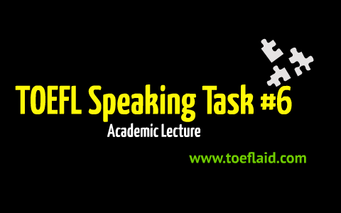 TOEFL Speaking Task 6: Overview and Tips by Jin Oh Bae on Prezi