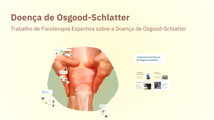 Doença de Osgood-Schlatter by Tamires Galvão on Prezi