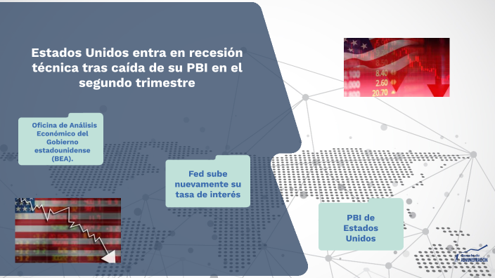 Estados Unidos entra en recesión by Edgar DEPAZ GARCIA on Prezi