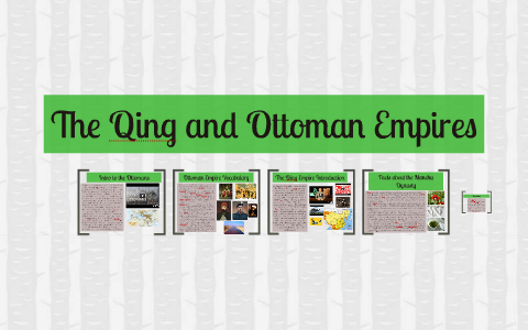 The Qing and Ottoman Empires by Eric Papas on Prezi
