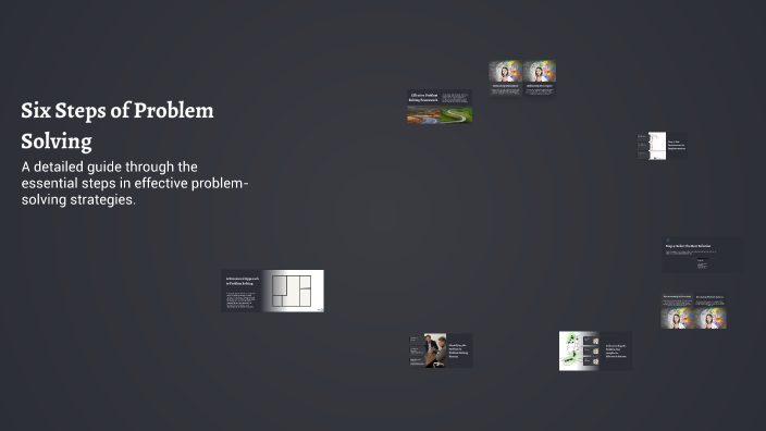 Six Steps of Problem Solving by Abdulsalam Abdullah on Prezi