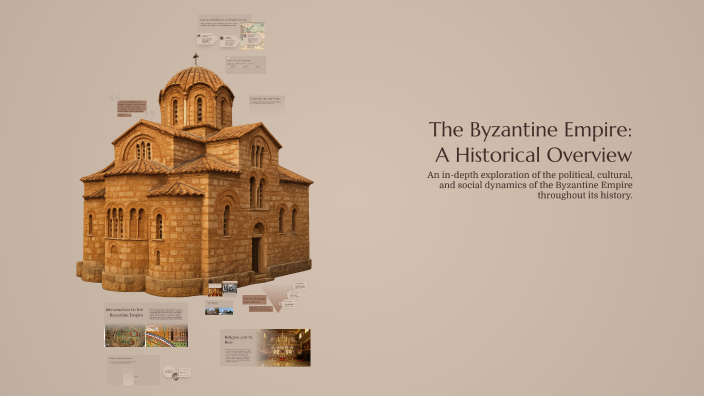 The Byzantine Empire: A Historical Overview by Ioan Bucataru on Prezi