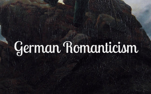 German Romanticism by Dooby Jones on Prezi