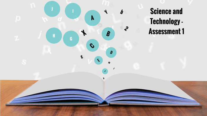 Science and Technology - Assessment 1 by Andrea Jokanovic on Prezi