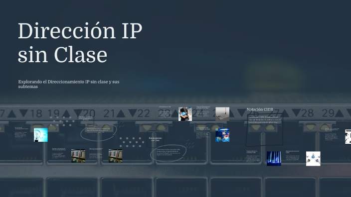 Dirección IP sin Clase by Edwin Flores Gamez on Prezi