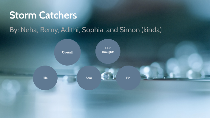 Storm Catchers by Simon Young on Prezi