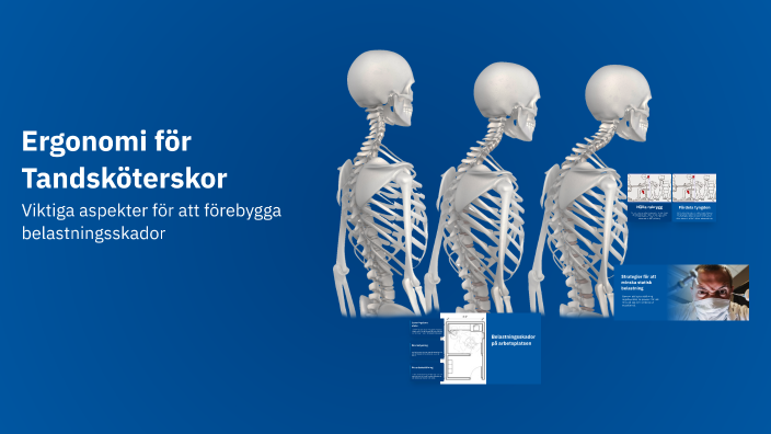 Ergonomi för Tandsköterskor by lobin haji on Prezi