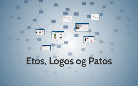 Etos, Logos og Patos by Lars Erik Tjøstheim on Prezi