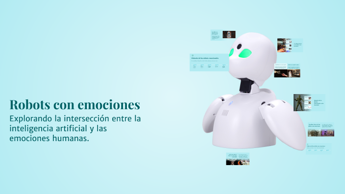 Robots con emociones by VALERY DANIELA ESPINOSA GAMEZ on Prezi
