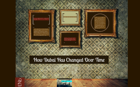 How Dubai Has Changed Over Time by Clemence Fayard on Prezi