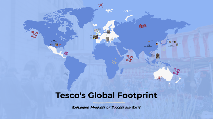 Tesco's Global Footprint by Katherine Dong on Prezi