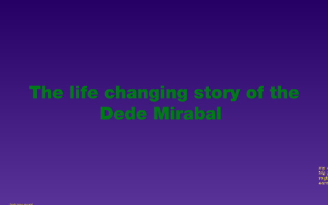 Dede Mirabal by Nick Grivas on Prezi